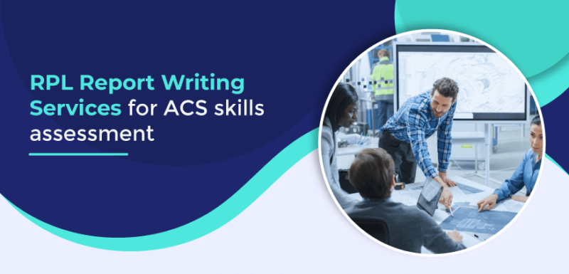 ACS RPL Report Writing Service - CDRAustraliaHelp